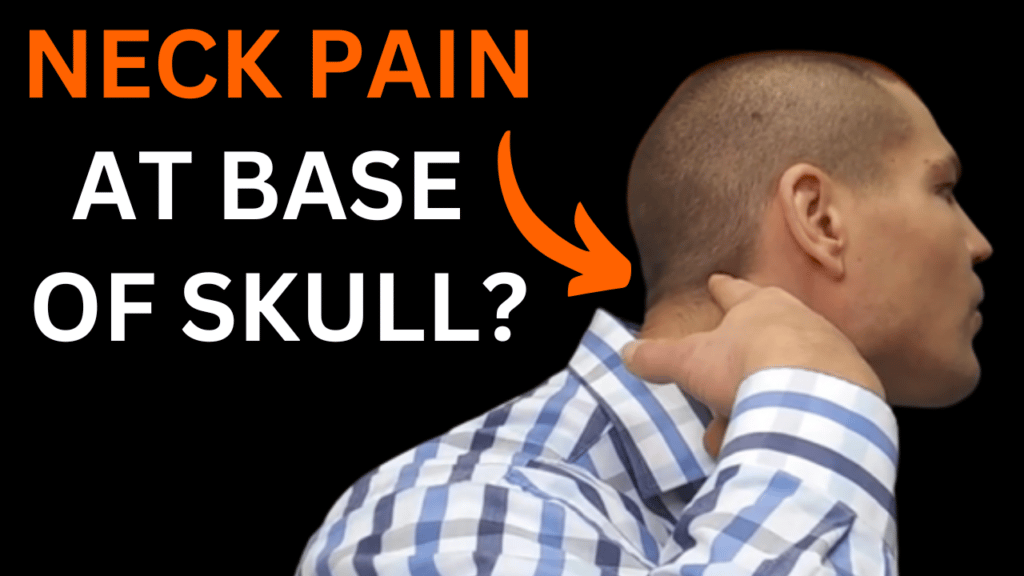 Stop Neck Pain At The Base Of Skull On Right Or Left Side