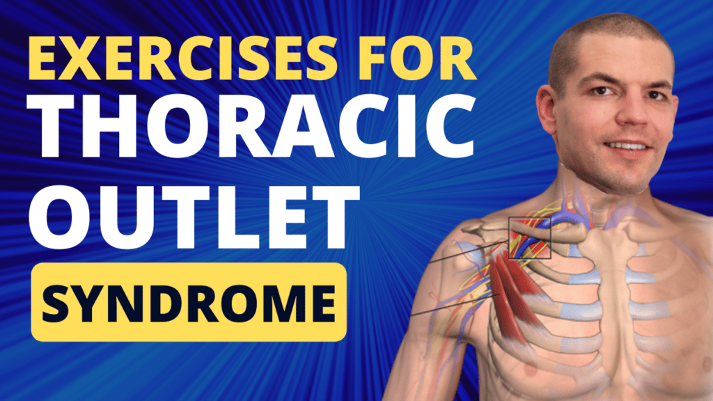 Exercises for Thoracic Outlet Syndrome | Treatment For TOS