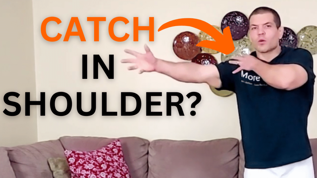 Catch In Shoulder? 2 Easy Tips To Fix A Catch In Your Shoulder