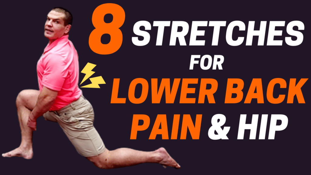 8 Stretches For Lower Back Pain and Hip Mobility