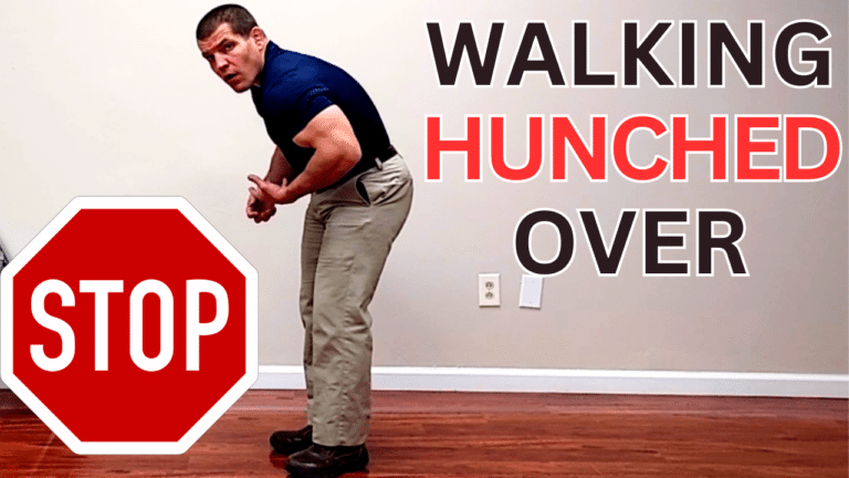 Lean Forward When Walking? How Stop Walking Hunched Over