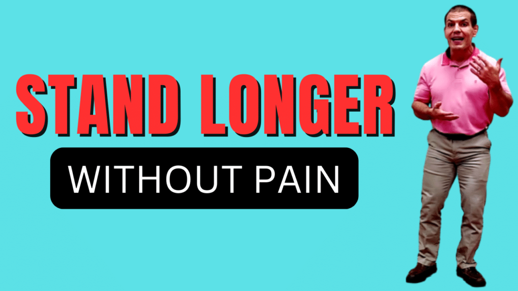 How To Stand Longer Without Pain In Your Back, Hips, or Knees