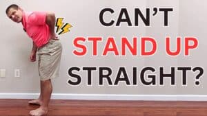 Unable to Stand Up Straight due to Lower Back Pain? Try This!