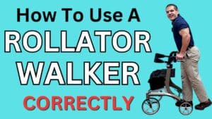 How To Use A Rollator Walker Properly