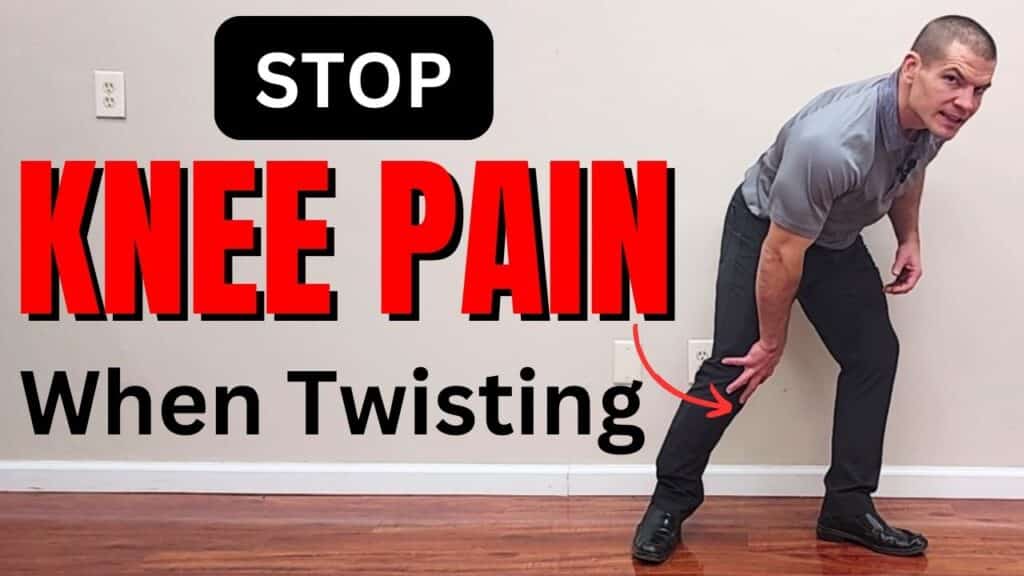 Knee Pain When Twisting? 4 Effective Strategies for Relief