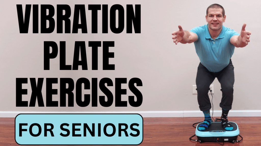 Whole Body Vibration Plate Exercises for Seniors
